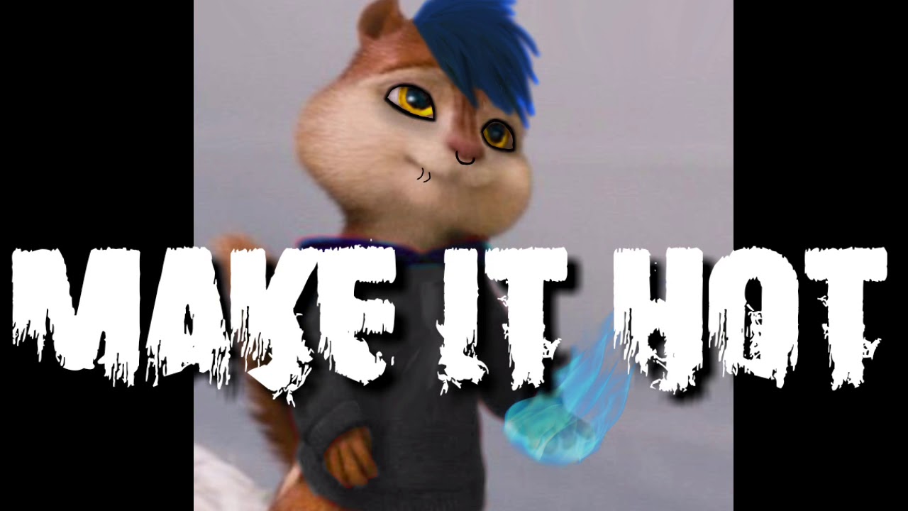 Chipmunks make it hot - YouTube