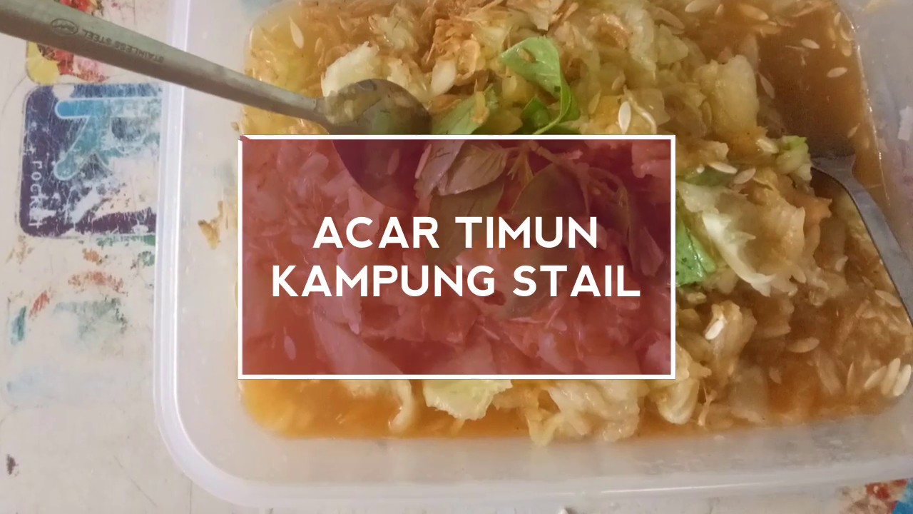 ACAR TIMUN KAMPUNG STAIL#makan apa adanya. - YouTube
