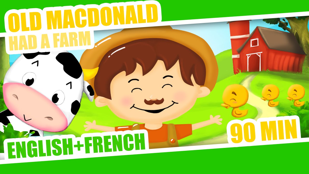 Old Mac Donald had a Farm | French Nursery Rhyme + 90min of kids songs ...