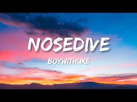 BoyWithUke - Nosedive (Lyrics) - YouTube