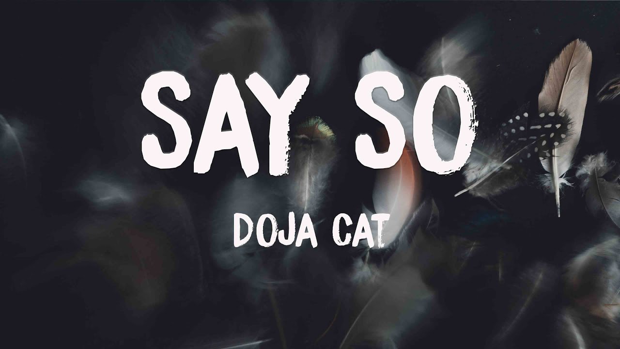 Say So - Doja Cat (Lyrics Video) 💰 - YouTube