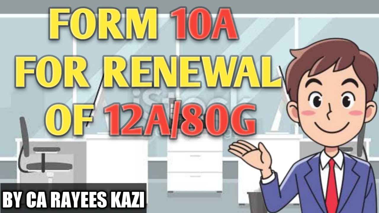 Step by Step Process - Form 10A I Filing Form 10A I Process for Renewal ...