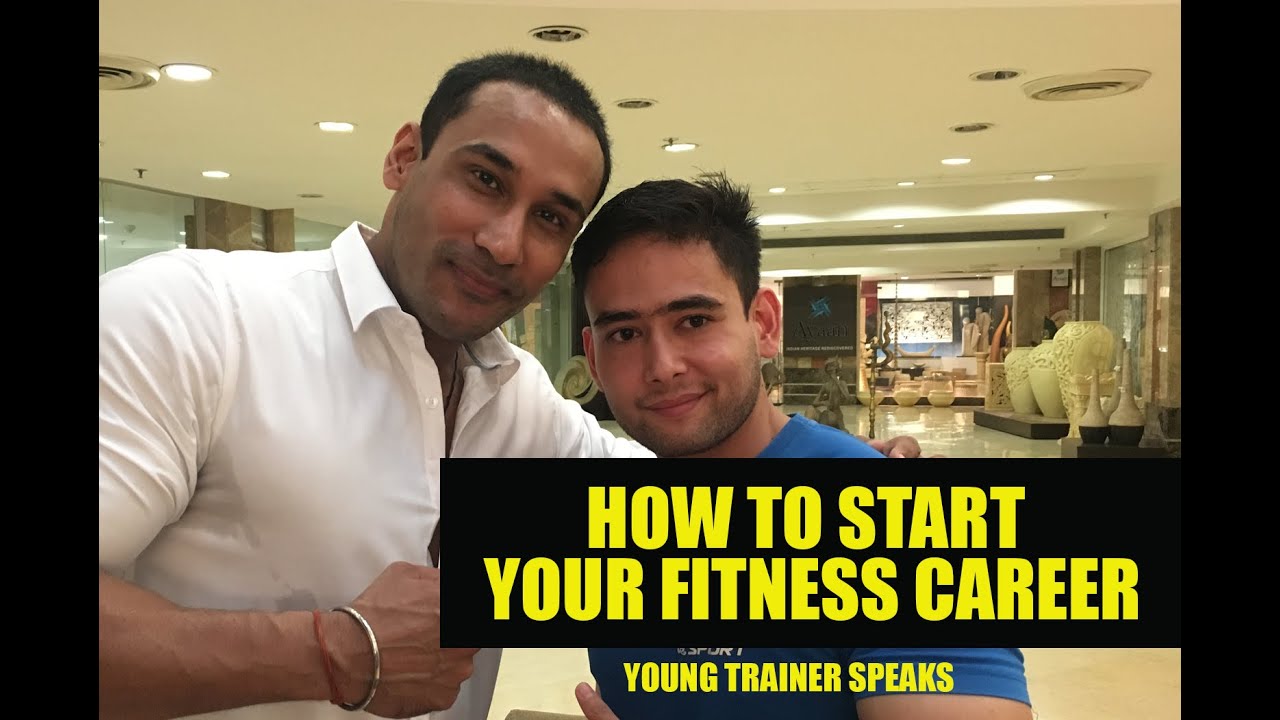 Fitness as a career in India- trainer speaks - YouTube