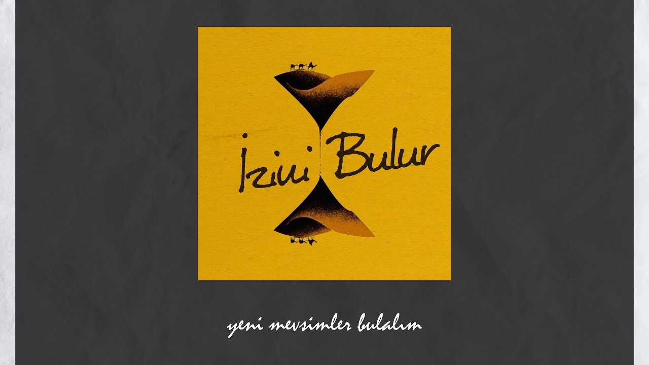 Yeni Mevsimler Bulalım - İzini Bulur - YouTube