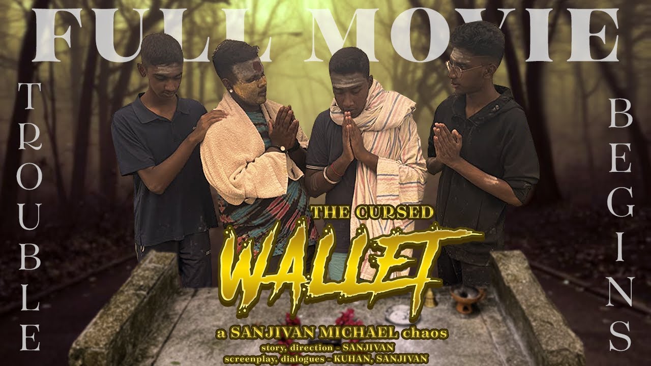 The Cursed Wallet - Full Short Film | Puvendhran | Tharma | Sanjivan ...