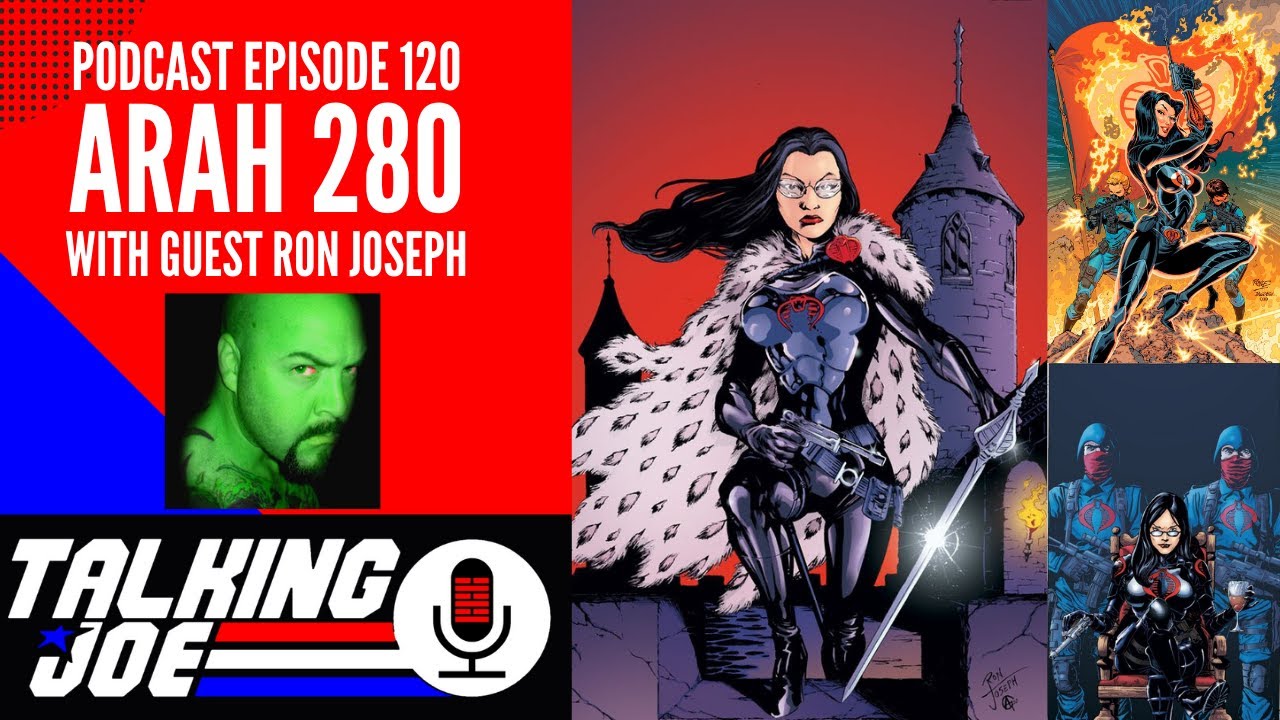 TALKING JOE 120 – G.I. JOE ARAH 280 with artist Ron Joseph - YouTube