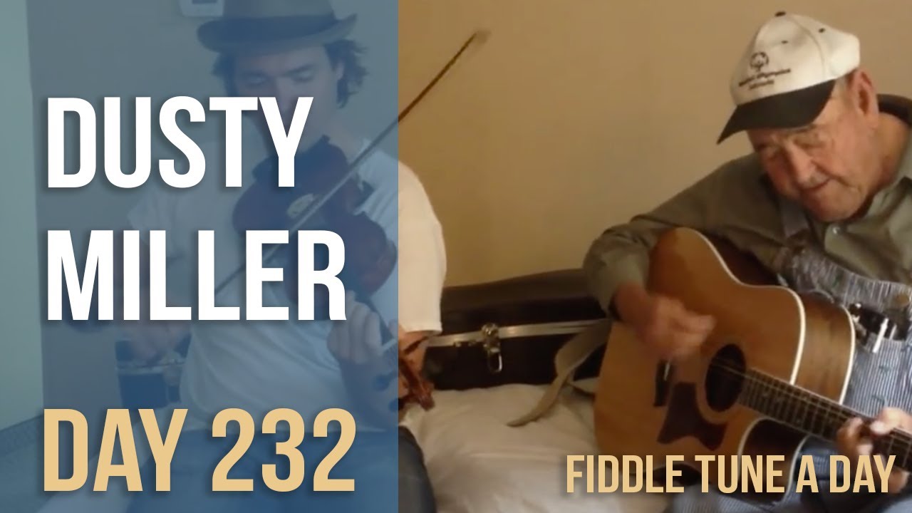 Dusty Miller - Fiddle Tune a Day - Day 232 - YouTube