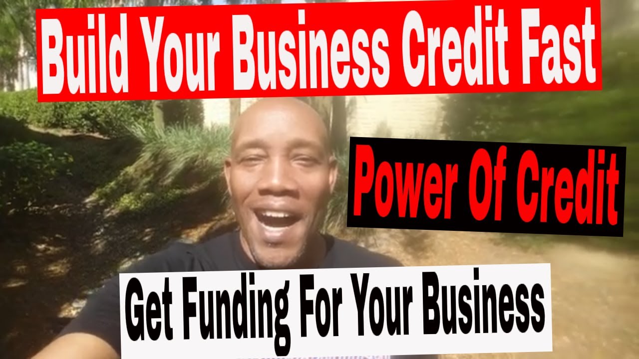 How To Build Your Business Credit Fast - Get Funding For Your Business ...