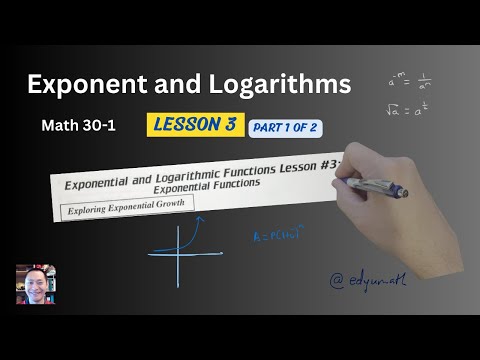 Math 30 1 Exponents and Logs Lesson 3 Part 1 of 2 - YouTube