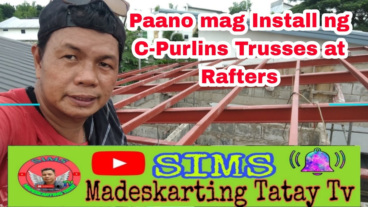 Paano mag Install ng C-Purlins Trusses at Rafters# ...