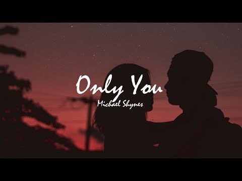 Michael Shynes - Only You | 2019
