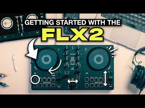 Getting Started With The DDJ-FLX2 - Beginner DJ Guide