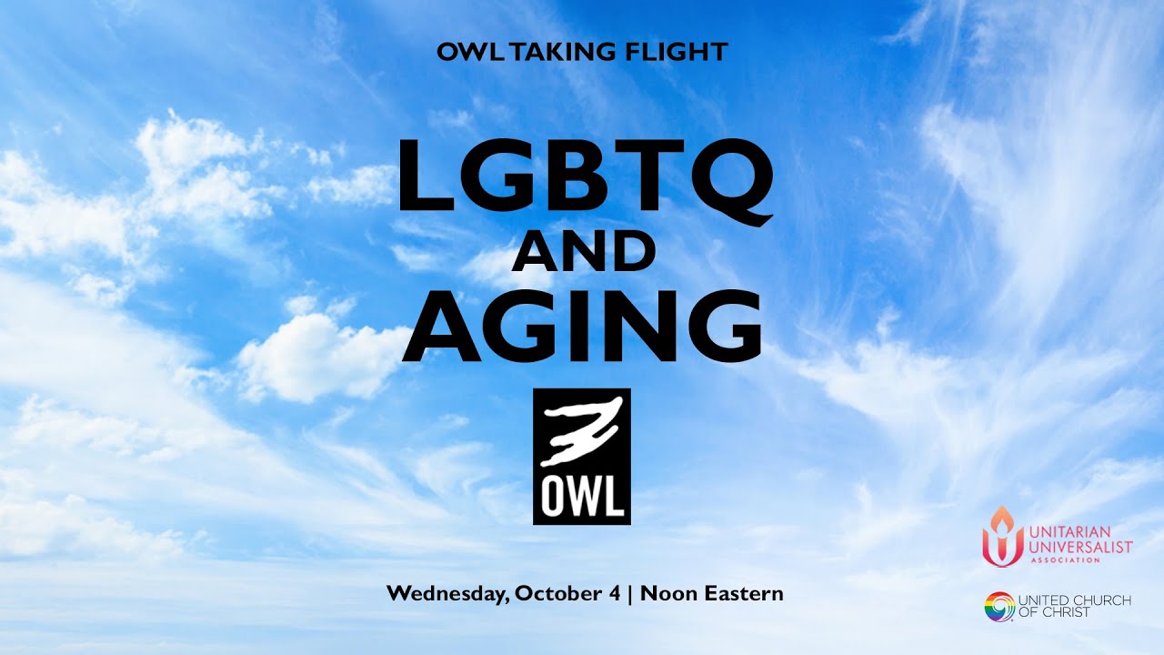 Our Whole Lives: LGBTQ and Aging - YouTube