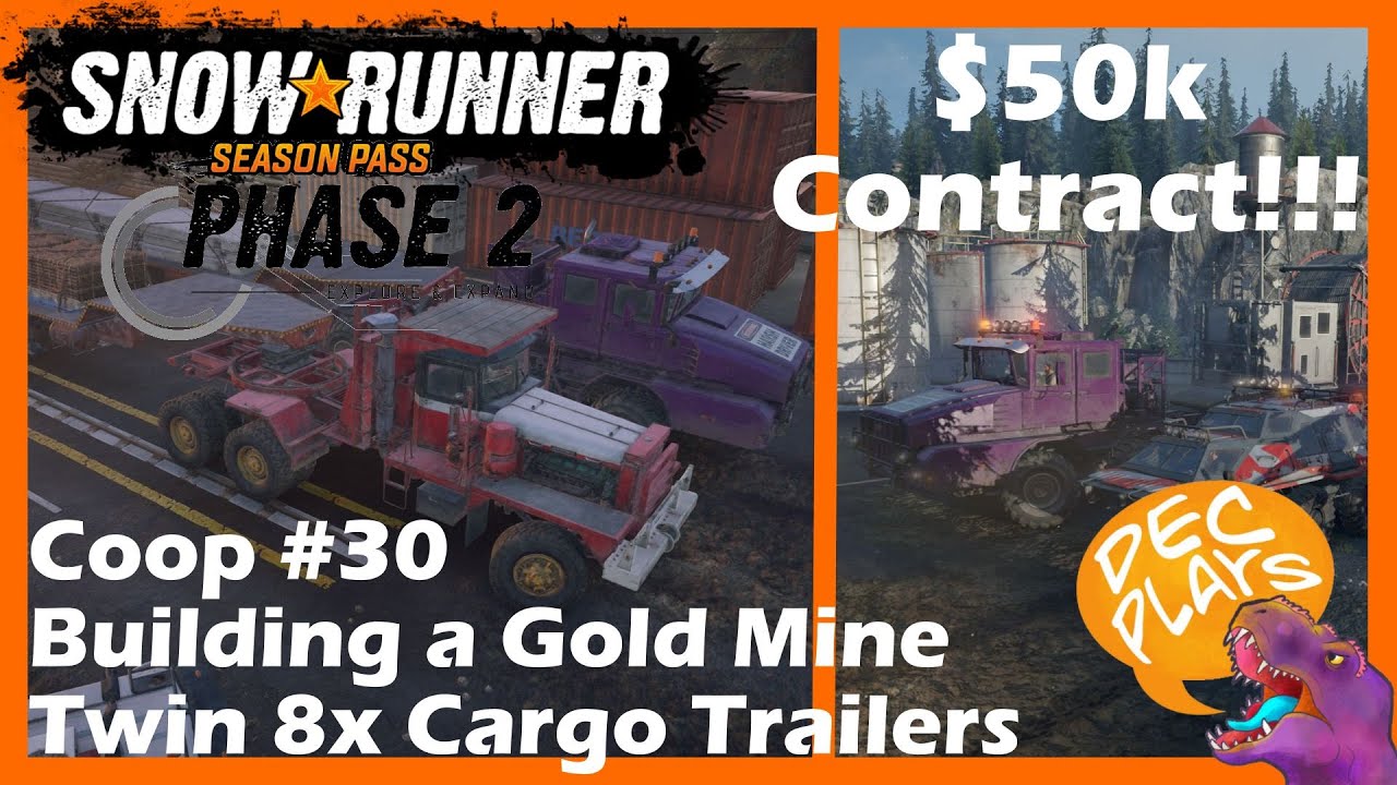 Snowrunner - Phase 2 Update! $50k Contract Yukon ALL Cargo - Coop #30 ...