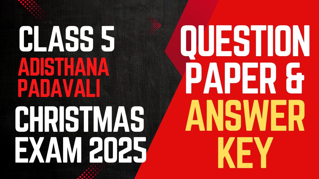 Class 5 Adisthana Padavali | Malayalam 2 Christmas Exam - DEC 2025 | Question Paper with Answer ...