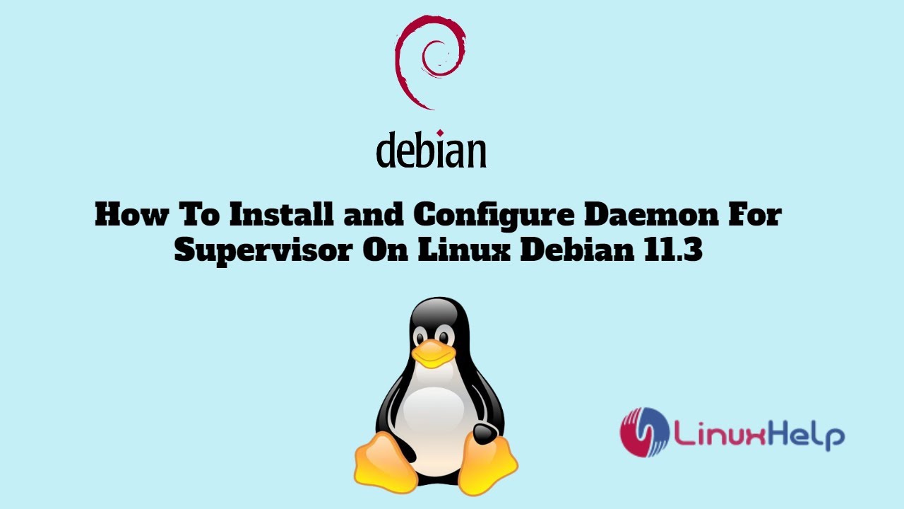 How To Install And Configure Daemon For Supervisor On Linux Debian 11 Youtube
