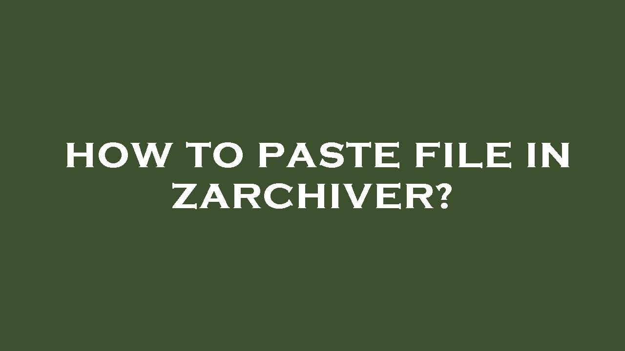 How To Paste File In Zarchiver YouTube How To Paste File In Zarchiver YouTube
