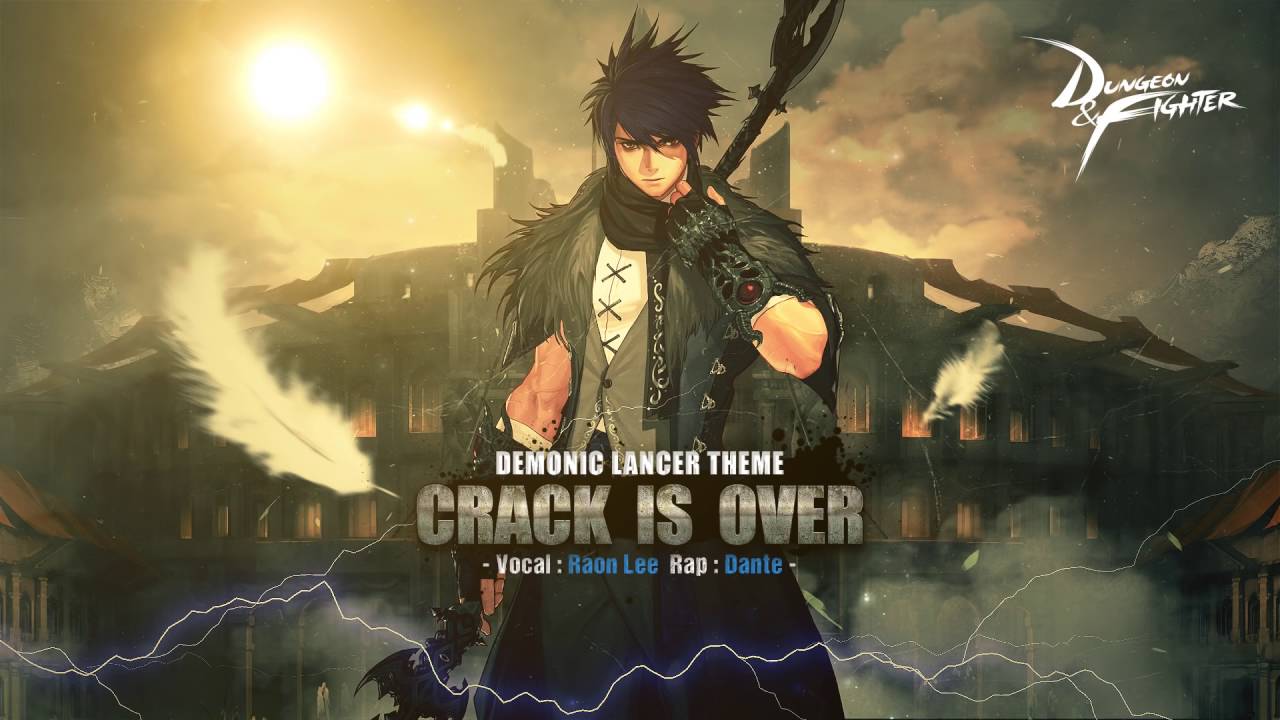 DnF Demon Lancer Theme: Crack is over (feat Raon Lee) - YouTube