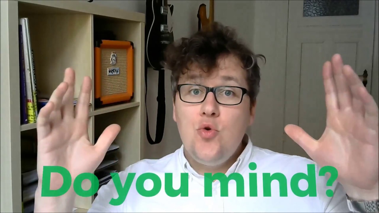 Do you mind? - YouTube