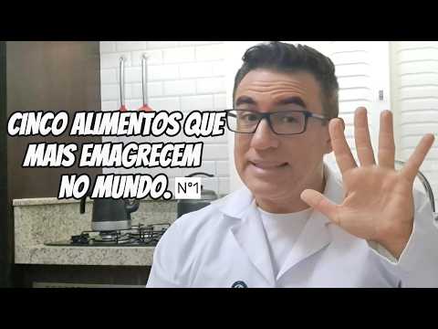 CINCO ALIMENTOS QUE MAIS EMAGRECEM NO MUNDO. Nº1 | Dr. Tiago Rocha