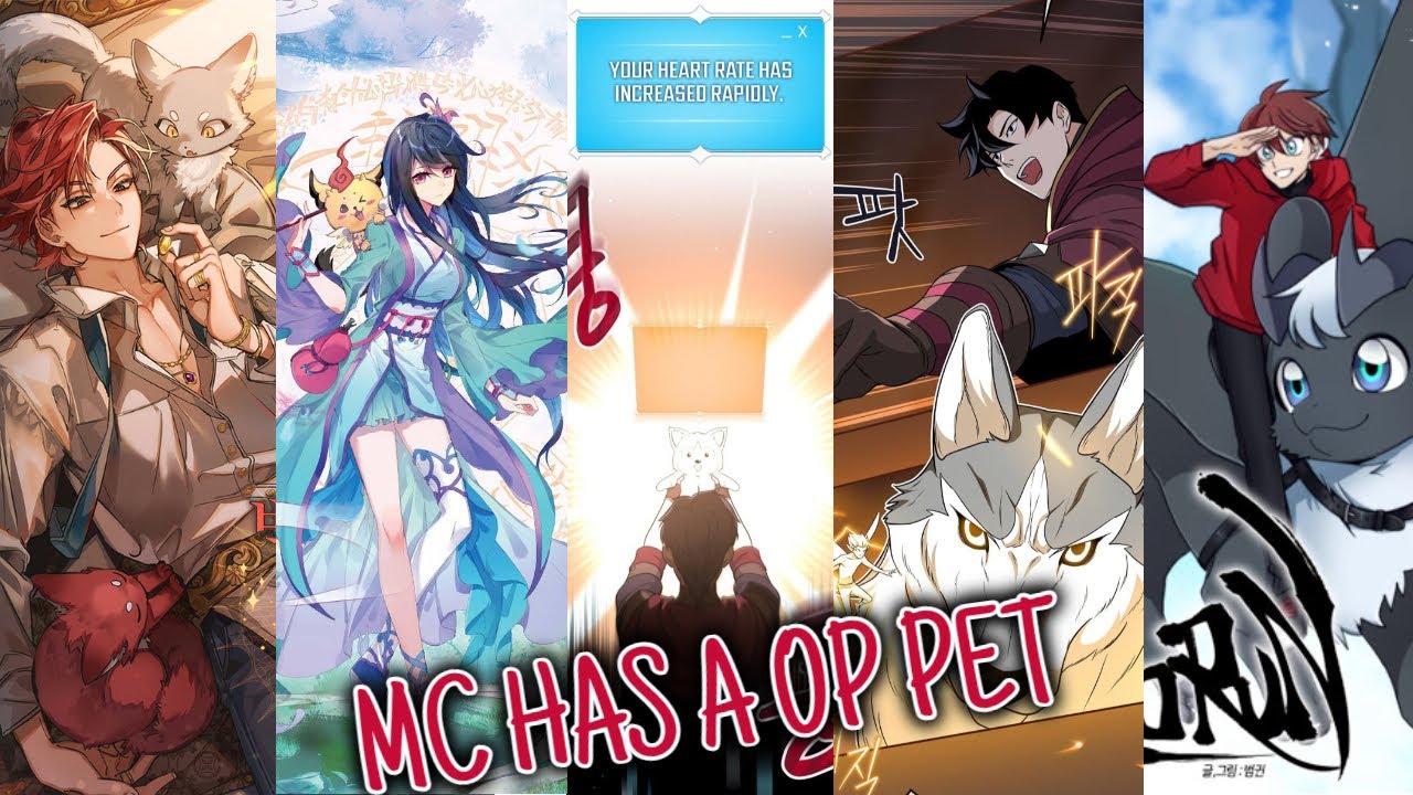 Top 10 Manhwa/Manhua/Manga in which MC has a Pet - YouTube