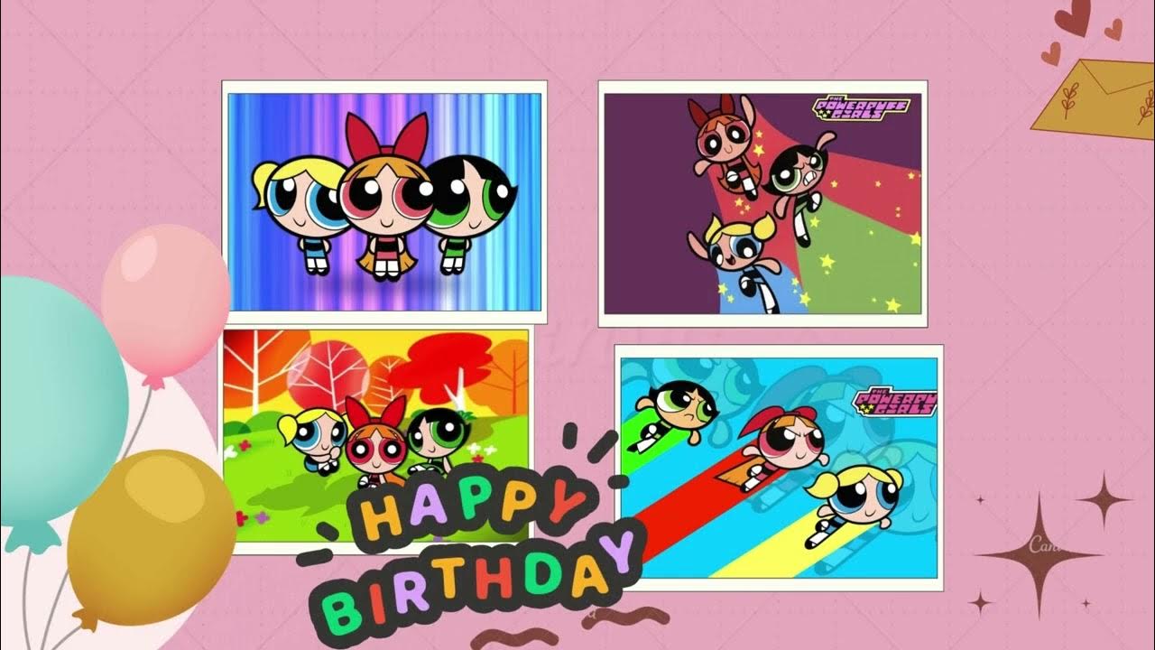 POWERPUFF GIRLS | Happy Birthday Background Music Inspired by ...