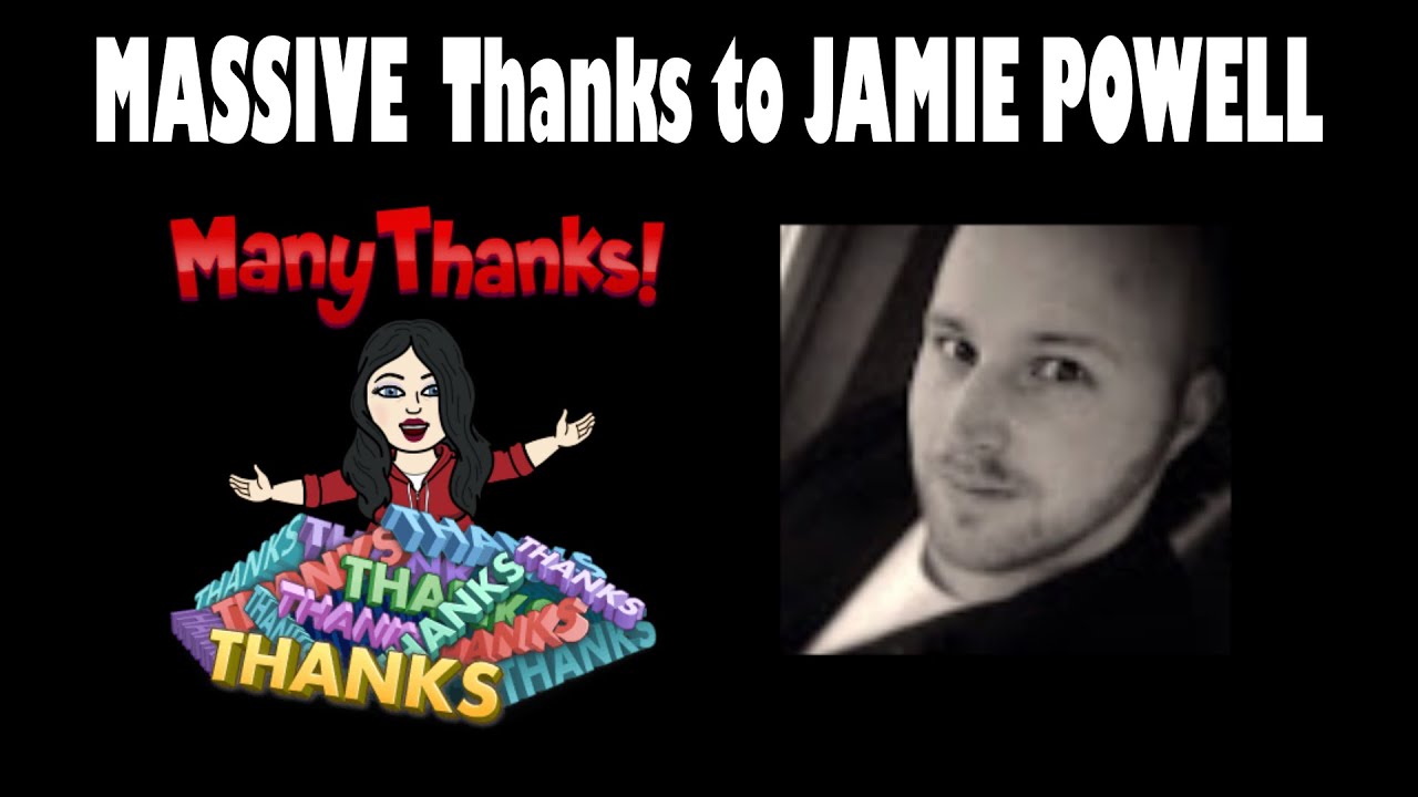MASSIVE thanks to JAMIE POWELL - YouTube
