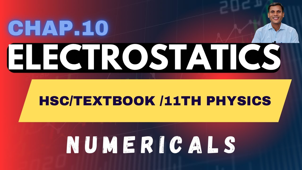 ELECTROSTATICS |TEXTBOOK NUMERICALS| HSC| 11th PHYSICS | ACE PHYSICS ...