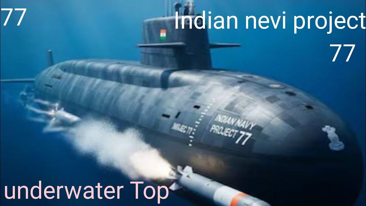INDIAN NEVI बना रही underwater Top//Indian nevi project 77 Submarine 6 ...