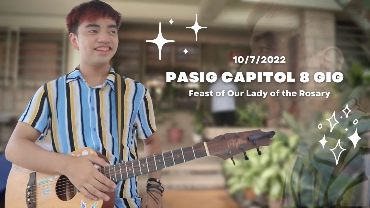 Pasig Capitol 8 Gig | Feast of Our Lady of the Rosary - YouTube