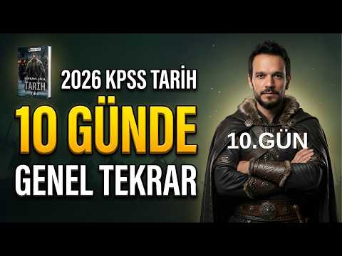 10 Günde KPSS Tarih - Genel Tekrar - Özet 10. Gün I Çağdaş Türk ve Dünya Tarihi