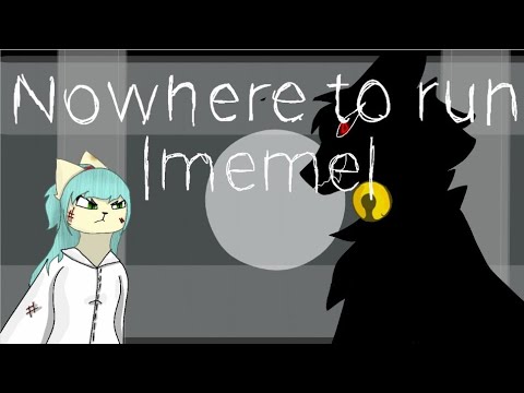 Nowhere to run |meme| - YouTube