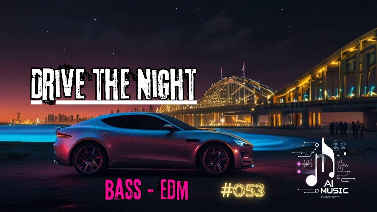 Drive the Night æ | Car Music 🔥 Bass Boosted Music Mix 🔥 Best Of EDM ...
