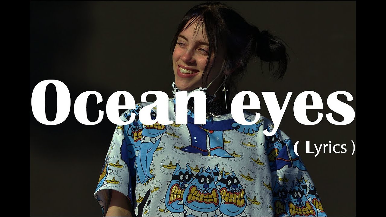 Ocean eyes (Lyrics) - Billie Eilish | TXB - YouTube Music