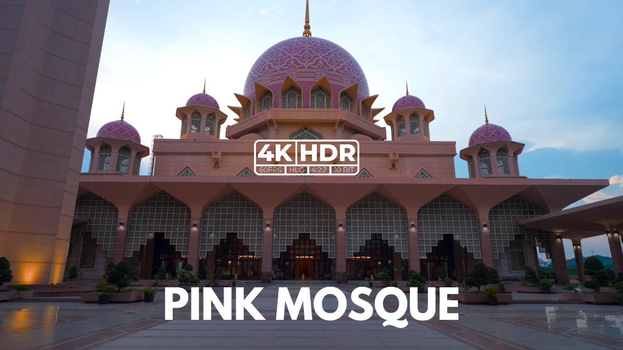 MASJID PUTRA | PINK MOSQUE | TWILIGHT WALK | PUTRAJAYA | 4K-HDR - YouTube