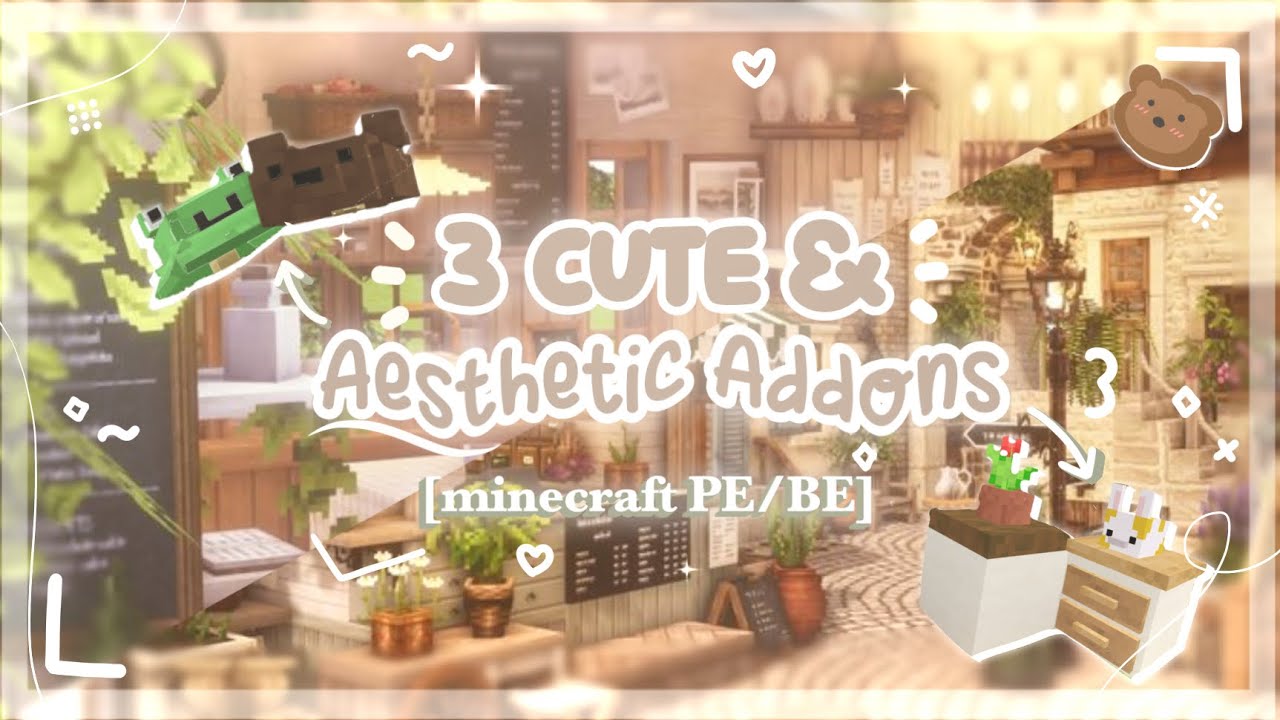 🐻 3 Cute & Aesthetic Addons! | Minecraft [PE/BE] - YouTube