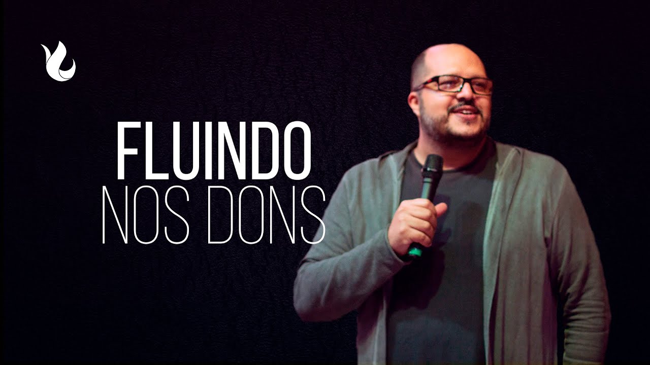 Fluindo nos Dons - Pr. Paulo Silva - Comunidade Bíblica Logos - YouTube
