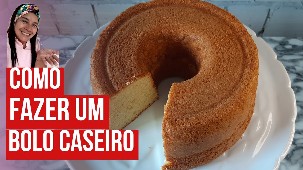 COMO FAZER UM BOLO CASEIRO SIMPLES E FÁCIL - YouTube