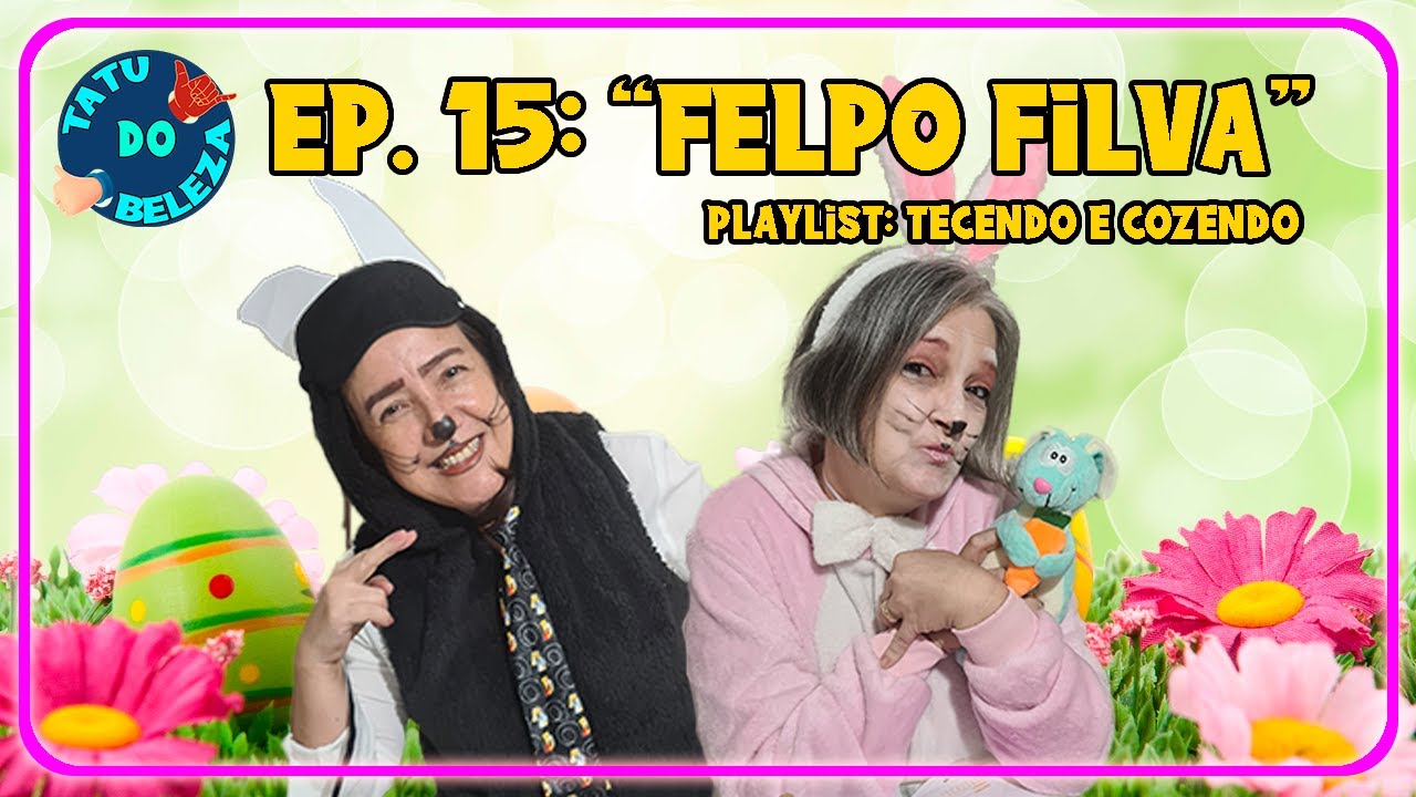 Ep.15: "Felpo Filva" - YouTube