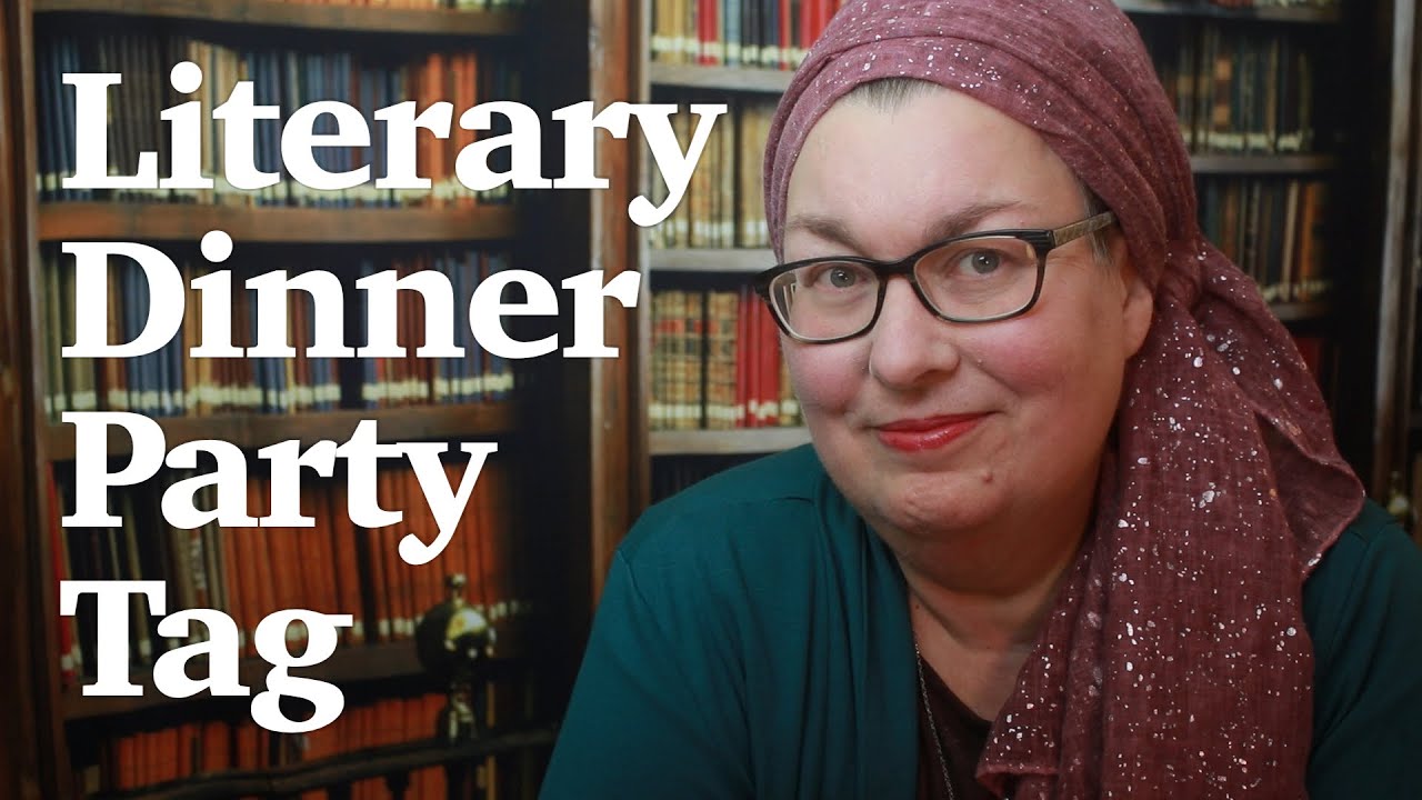 Literary Dinner Party Tag (original) #LiteraryDinner [CC] - YouTube