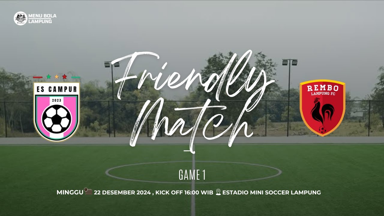 🛑SERU ️ ️ ️ FRIENDLY MATCH // GAME 1 // REMBO A VS ES CAMPUR A // - YouTube
