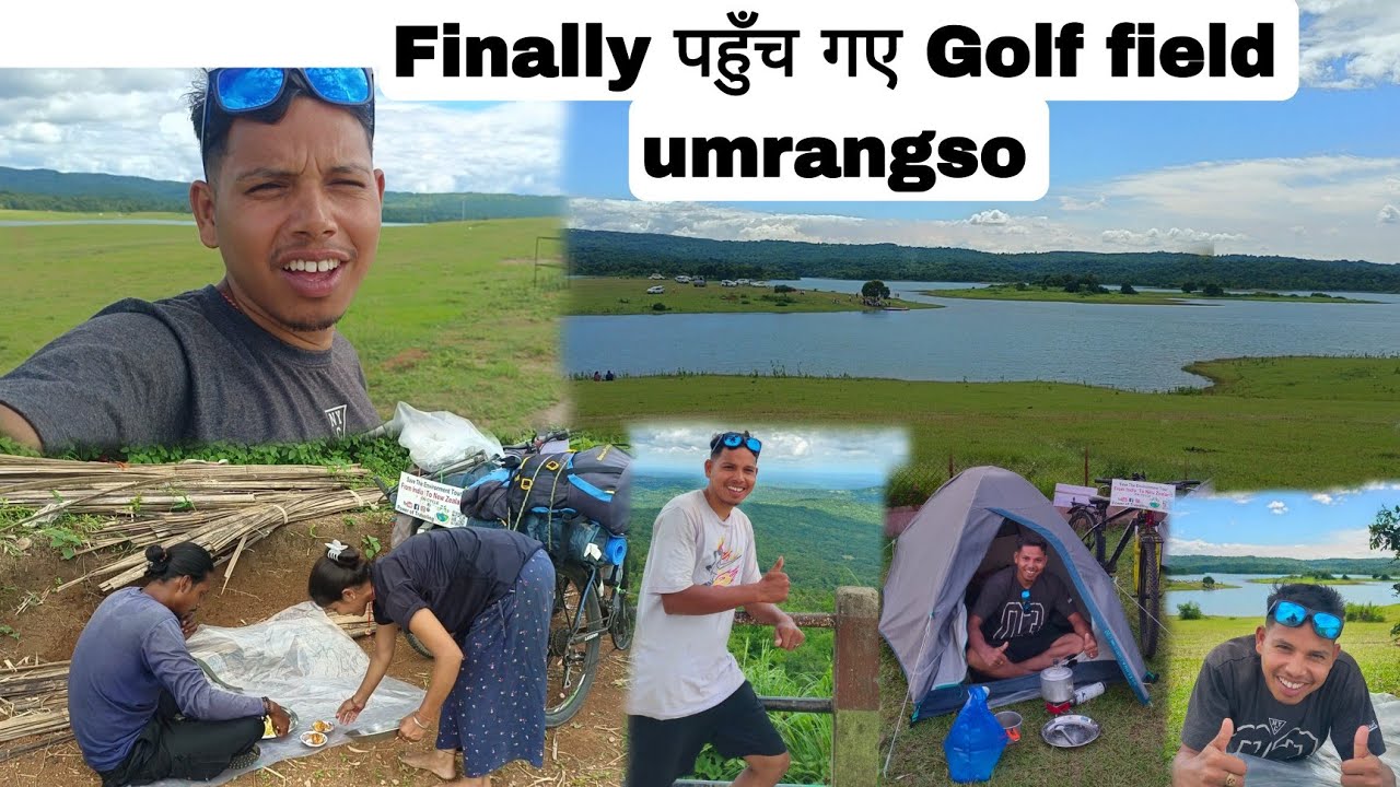 Finally पहुँच गए Golf field umrangso || Dima Hasao Assam| North East ...