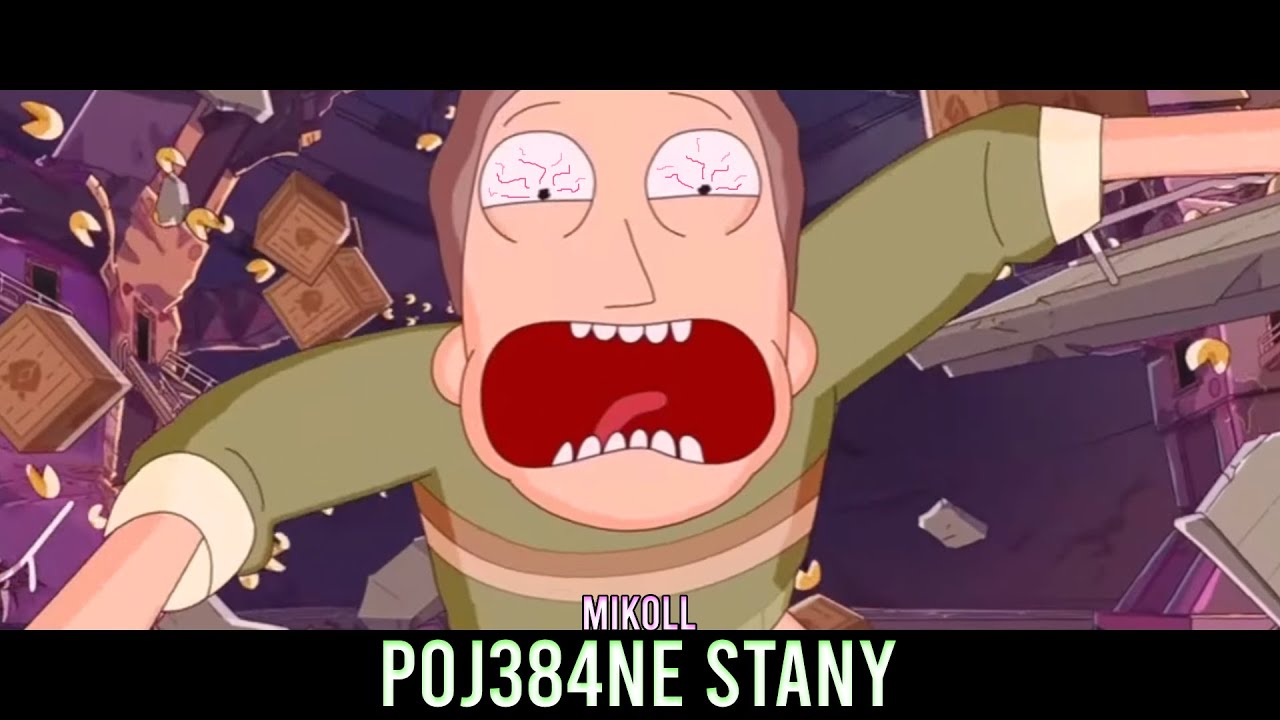mikoll - poj384ne stany (Rick & Morty Lyrics Video) prod. Yurei Beats ...