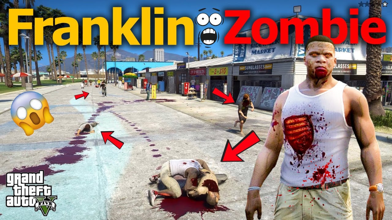 GTA V - FRANKLIN Becomes A ZOMBIE || PART 3 || GTA 5 MODS - YouTube