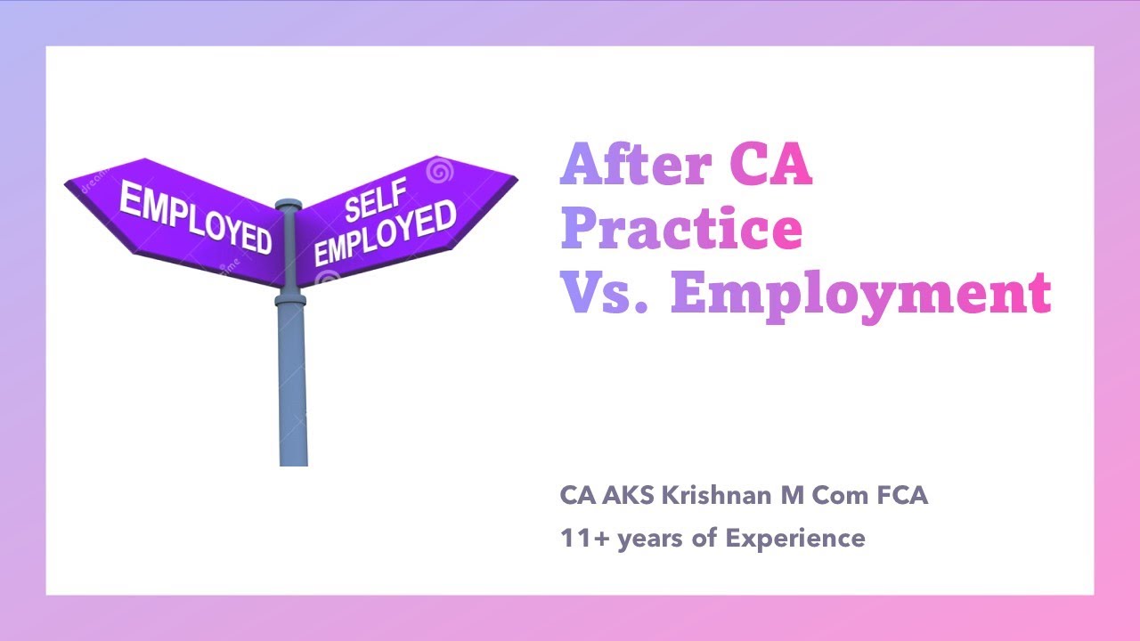 CA Practice vs CA Employment what Chartered Accountant do - YouTube