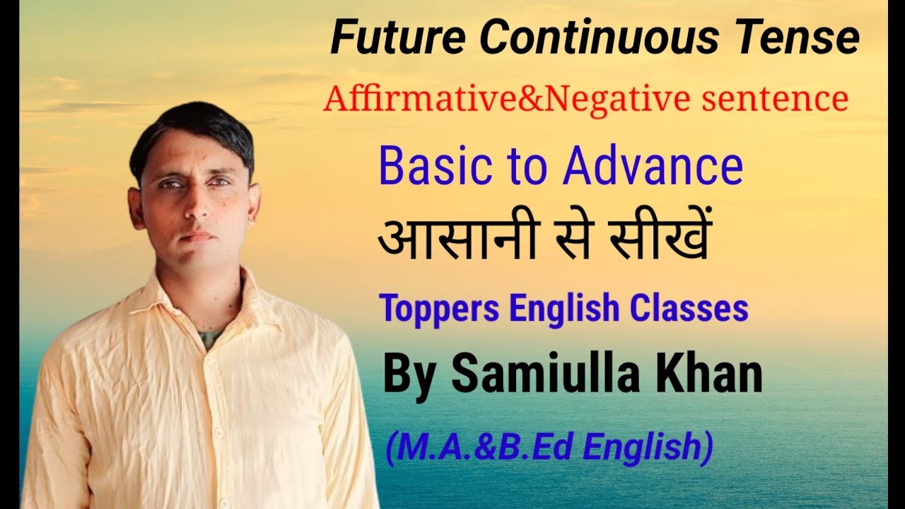 Future Continuous Tense Affirmative &Negative sentence Toppers English ...