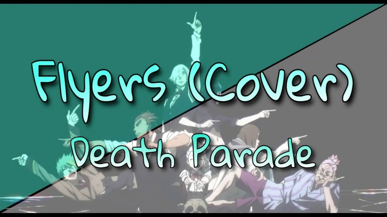 (Piano Acoustic Cover) Death Parade - Flyers Opening "Synthesia ...