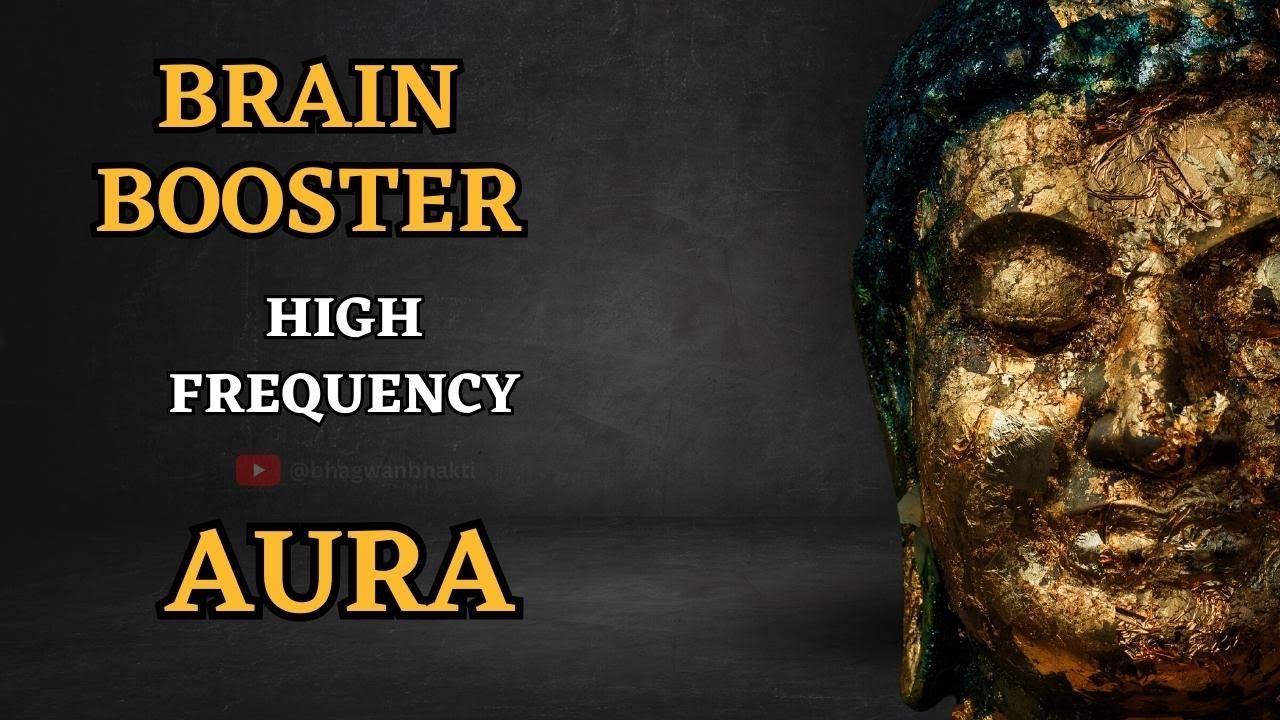Brain Booster High Frequency | Aura | #music #meditation - YouTube