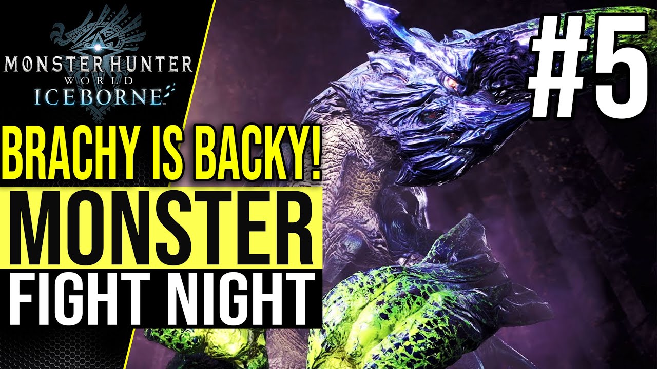 Monster Fight Night! - Episode 5: Brachy Is Backy! [Iceborne] - YouTube