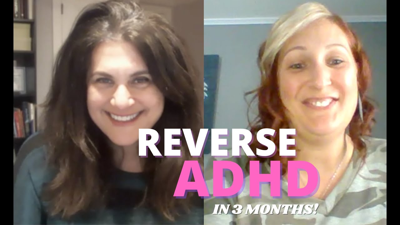 REVERSE ADD/ADHD in 3 Months Using Functional Medicine - YouTube